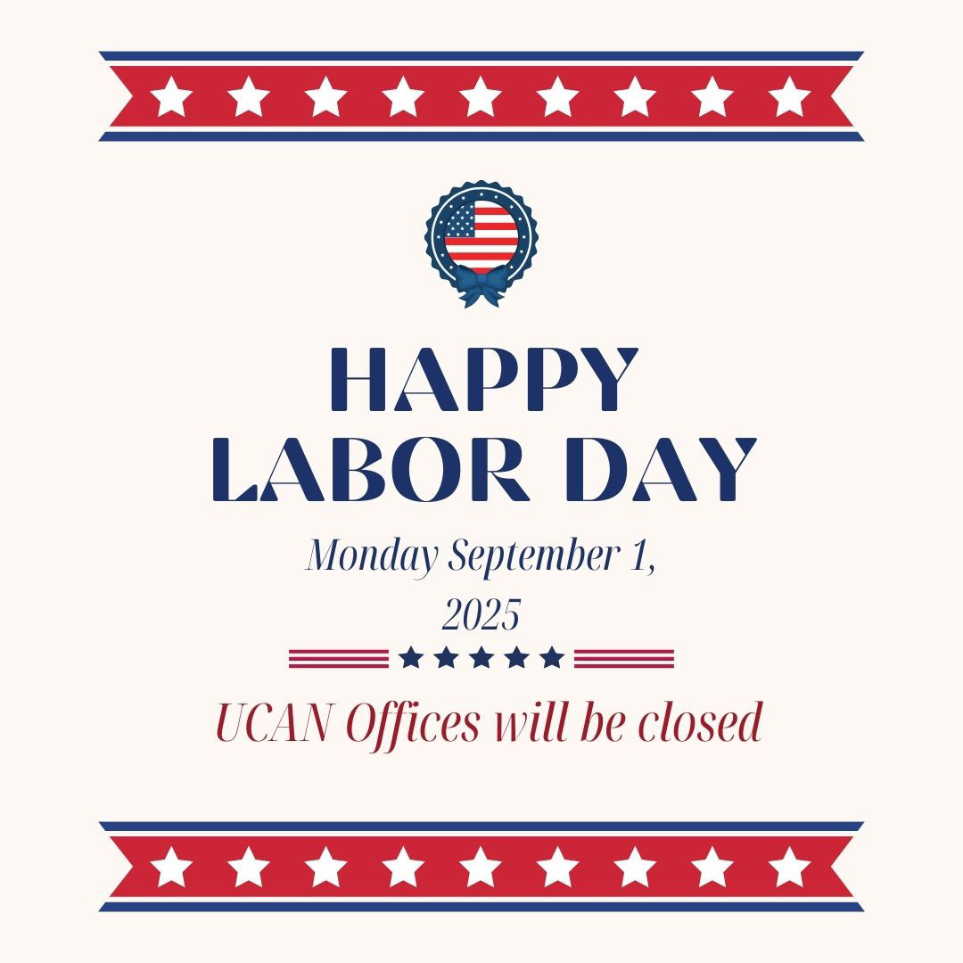 UCAN Offices will be closed for Labor Day - United Community Action Network